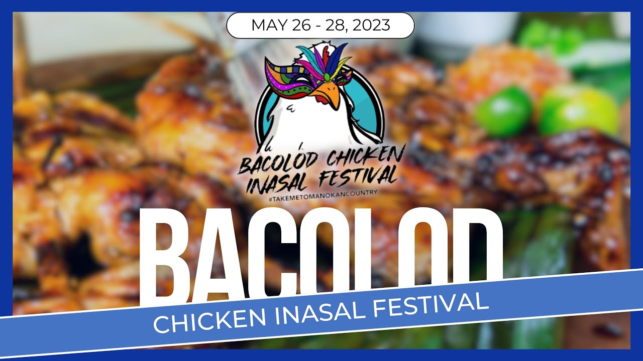 BACOLOD CHICKEN INASAL FESTIVAL - YouTube