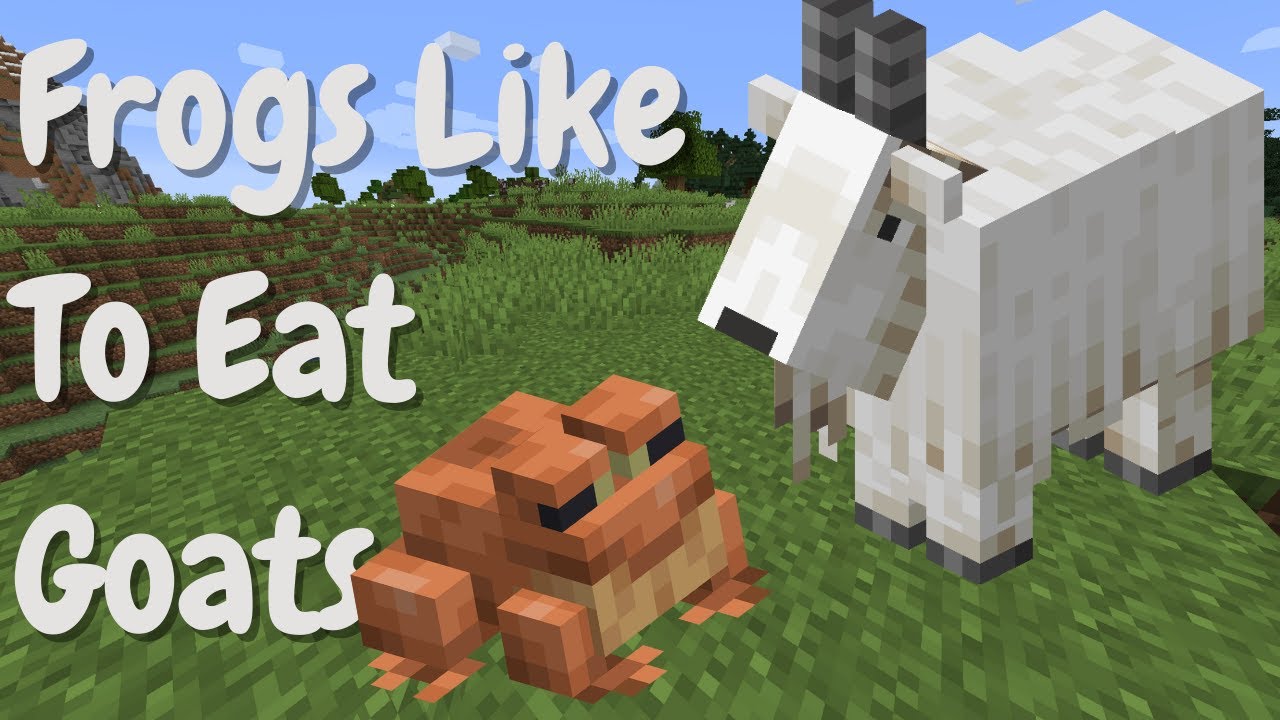 Minecraft Frogs Like To Eat Goats - YouTube