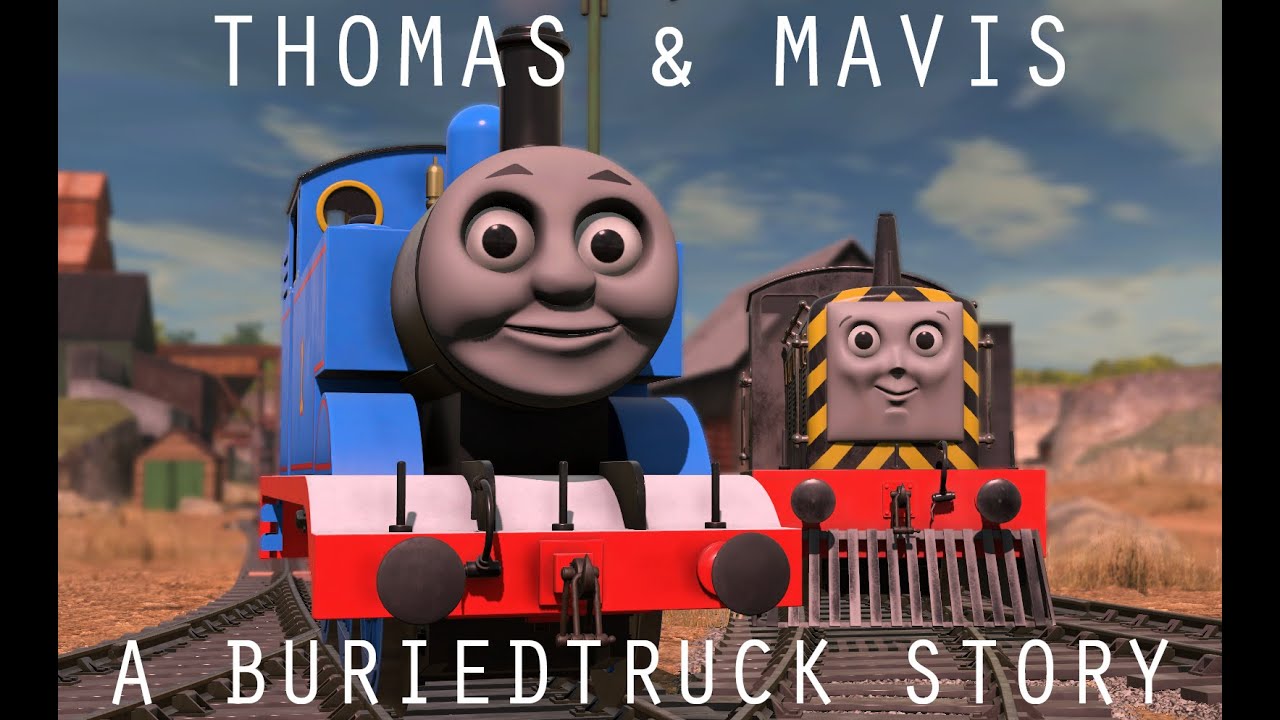 Thomas And Mavis - A BuriedTruck Story - YouTube