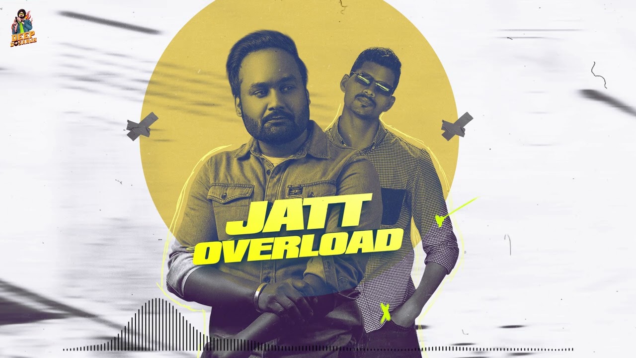 Jatt Overload (Official Song) | Fateh Gill Ft Vzeer | Deep Dosanjh ...