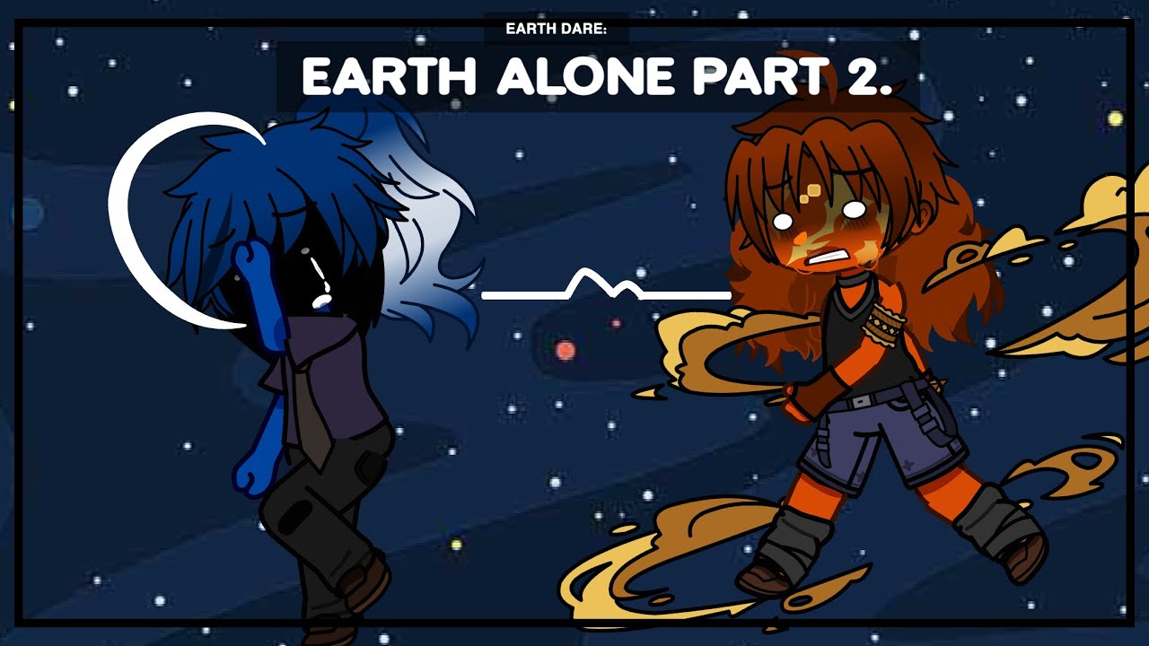 DARE: Earth Alone part 2 | | Gacha SolarHumans - YouTube