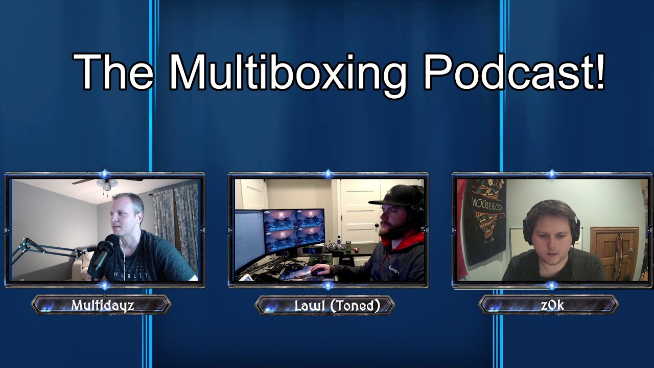 The Multiboxing Podcast Ep. 9 - YouTube
