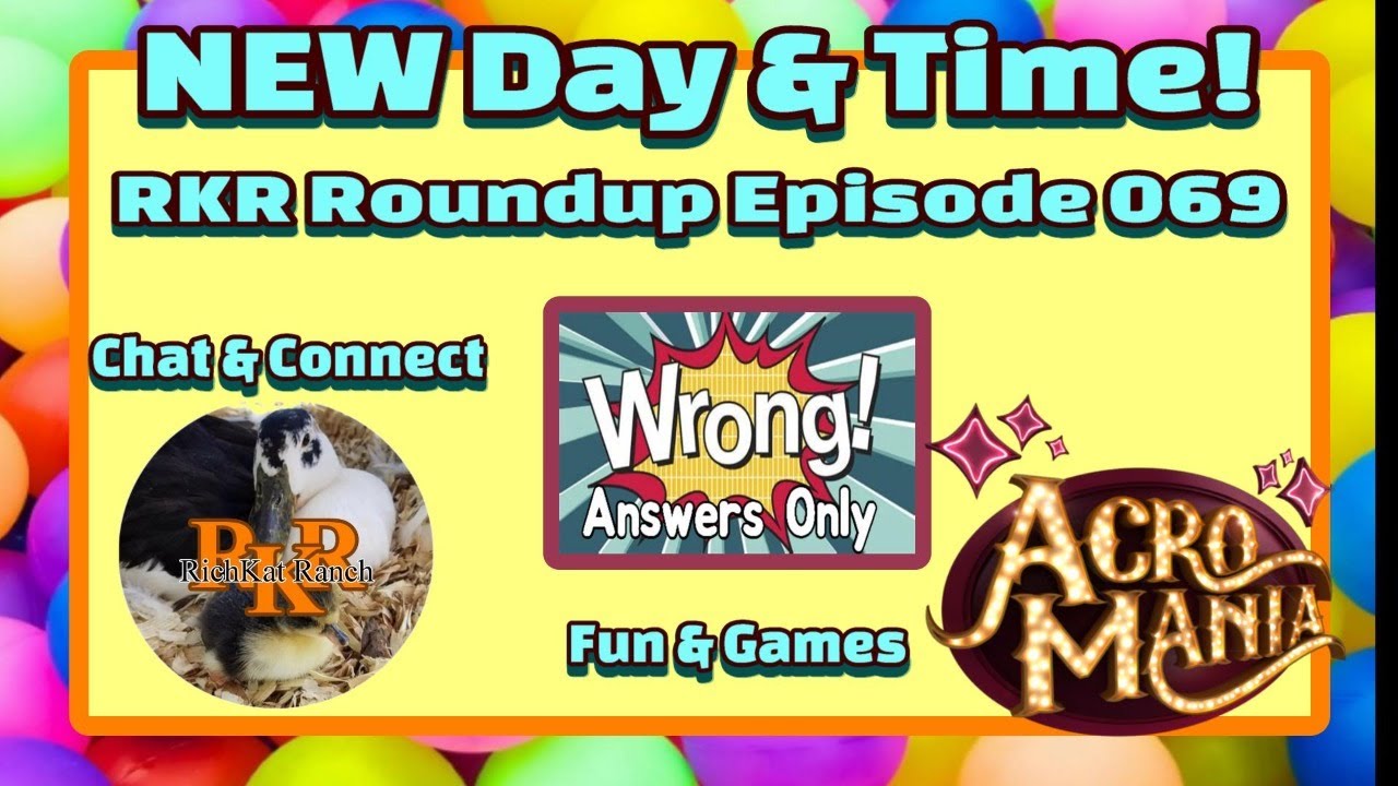 RKR Roundup Episode 069 - Let's Play "Wrong Answers Only" and ...