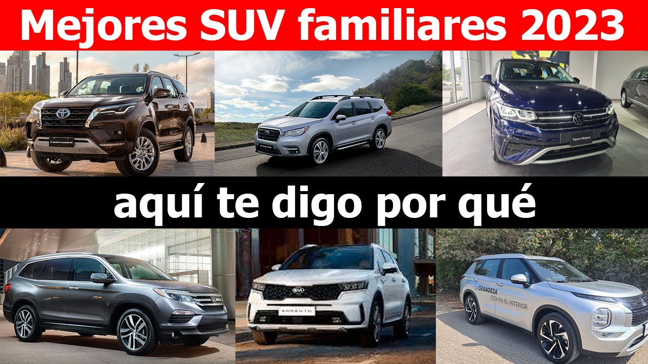 Mejores SUV familiares 2023 / ¡aquí te digo por qué! - YouTube