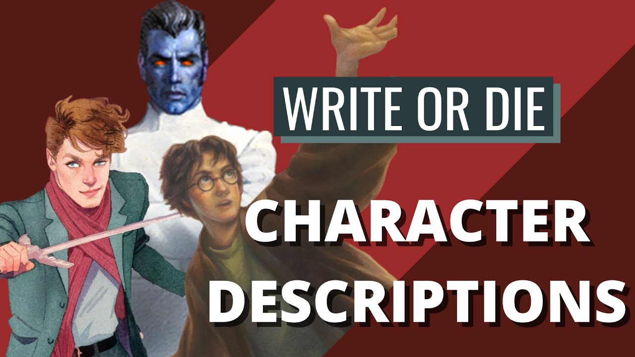 How To Write GREAT Character Descriptions | Write or Die (Thrawn, Harry ...