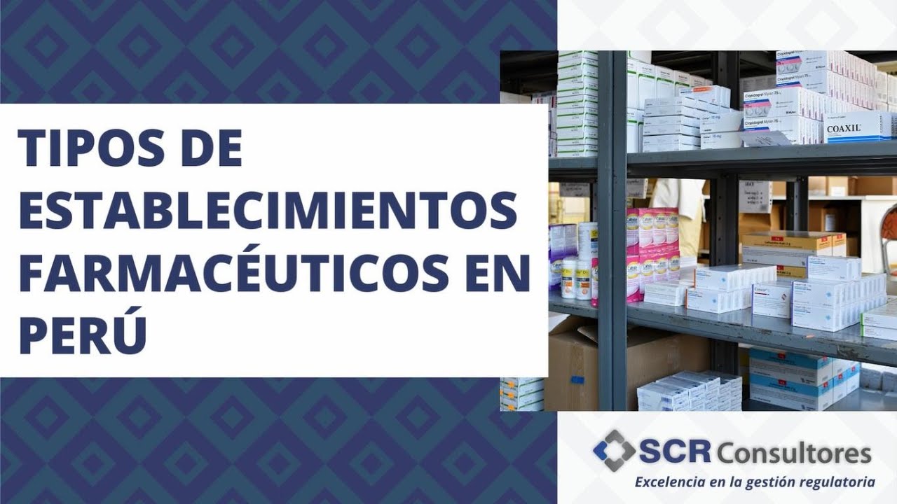TIPOS DE ESTABLECIMIENTOS FARMACÉUTICOS EN PERÚ - YouTube