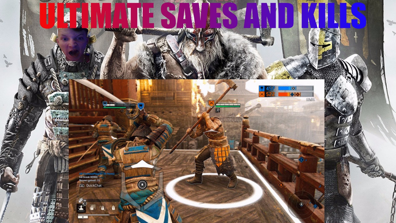 For Honor - - Ultimate saves, Kills & Deaths - YouTube