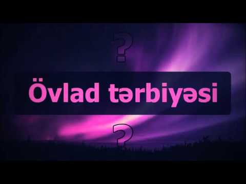 Övlad tərbiyəsi ¦¦ Abu Zeyd
