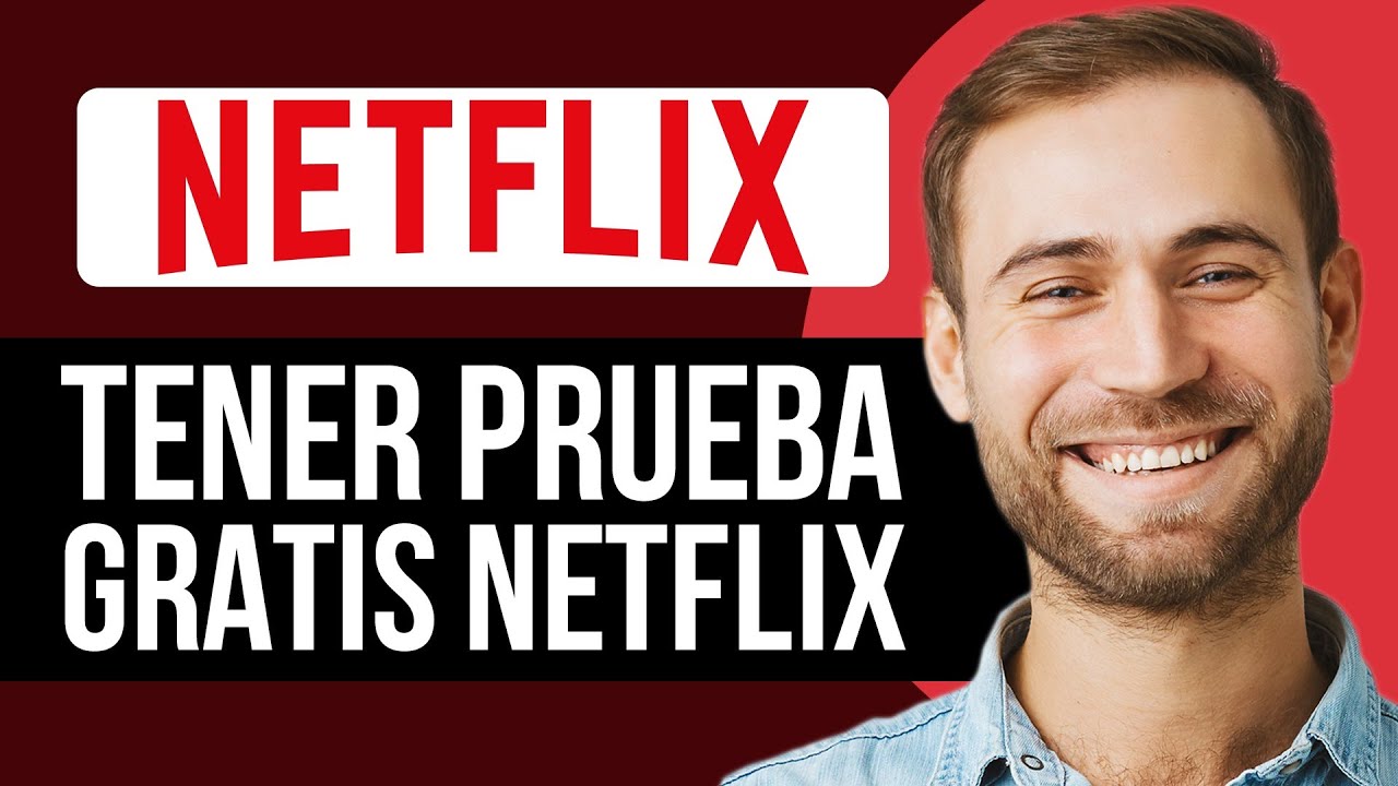 Cómo tener una prueba gratis en NETFLIX (FÁCIL) - YouTube