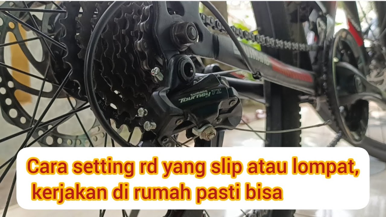 cara setting RD sepeda yang lompat atau slip - YouTube