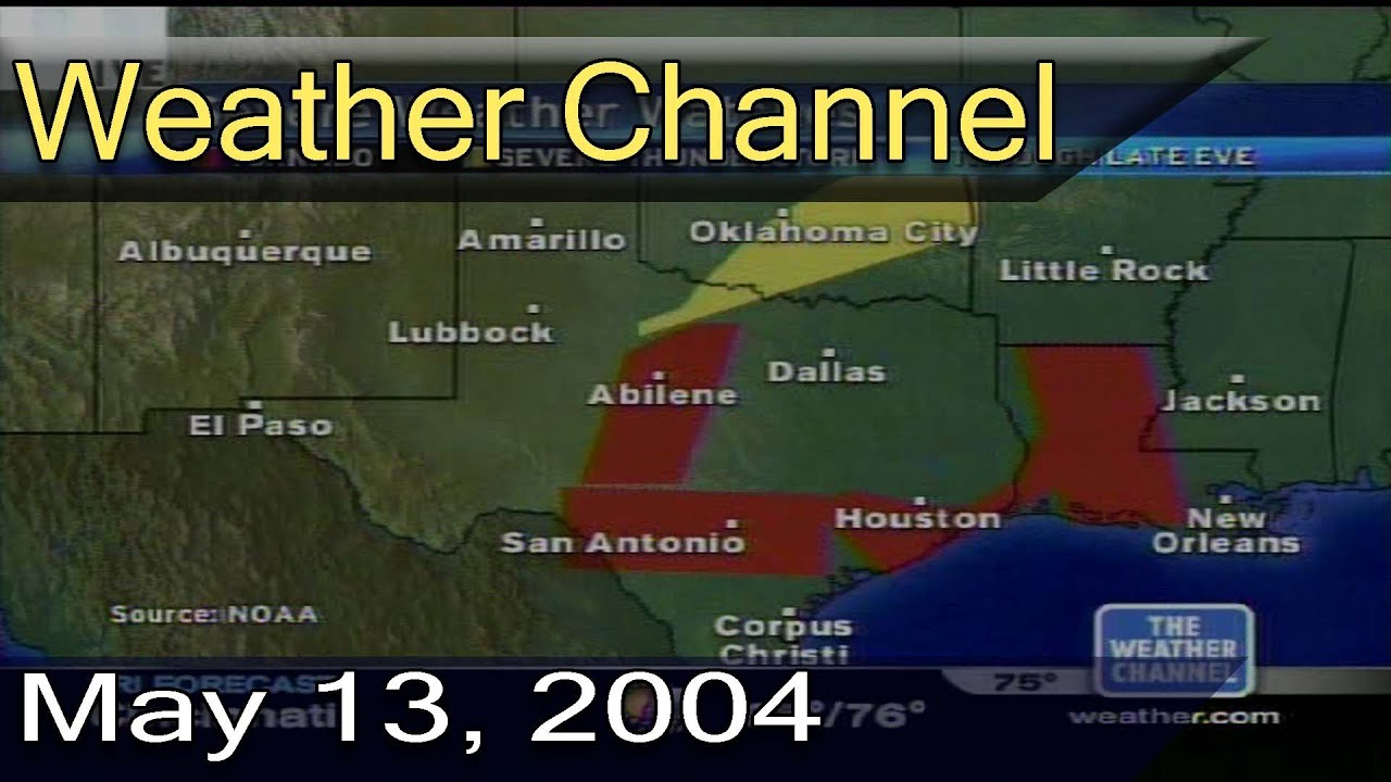 The Weather Channel - May 13, 2004 - YouTube