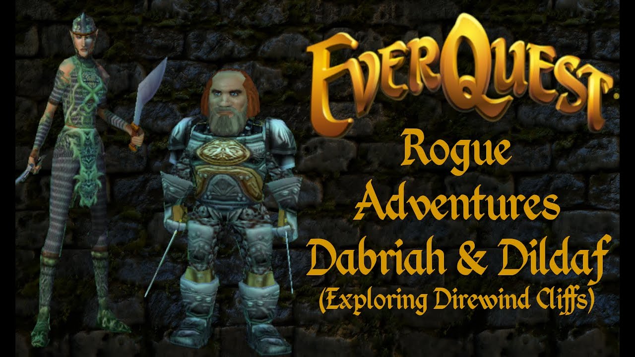 Everquest - Rogue Adventures Dabriah & Dildaf (Exploring Direwind ...