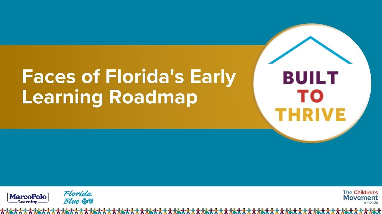 2024 Built to Thrive - Faces of Florida's Early Learning Roadmap - YouTube