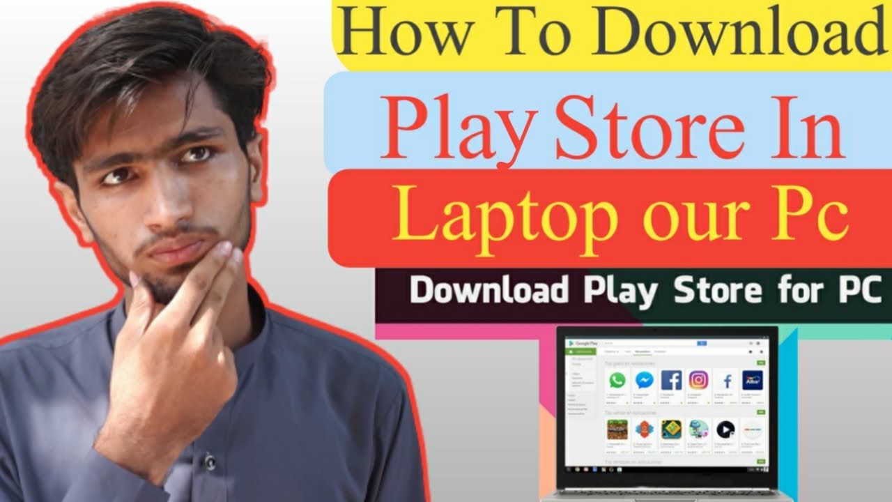 How To install Google Play Store on PC or Laptop | Pc Our Laptop Me ...