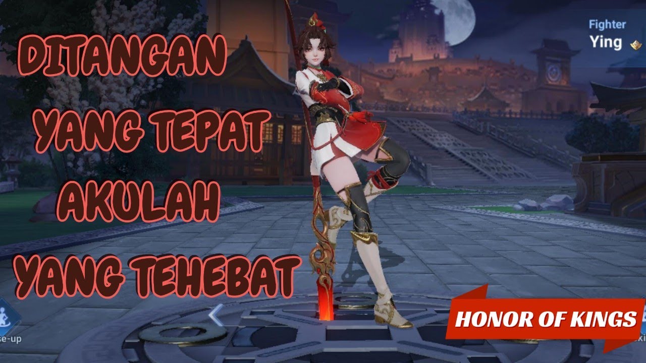 CARA COMBO HERO YING HOK!!!cara menggunakan ying honor of kings!!!HONOR ...