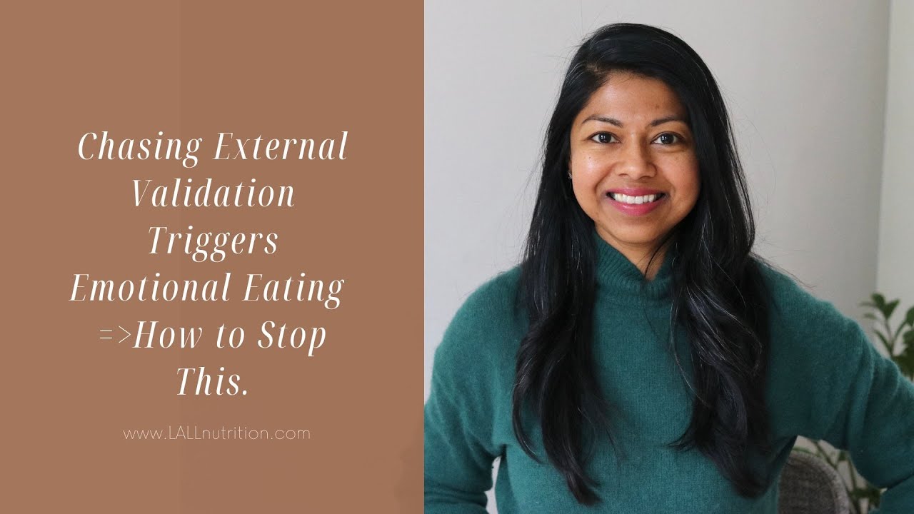 Chasing External Validation Triggers Emotional Eating - How to Stop This - YouTube