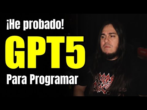¡He Probado GPT-5 para Programar! - YouTube