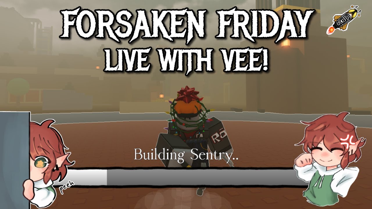 Forsaken Friday Live With Vee Youtube