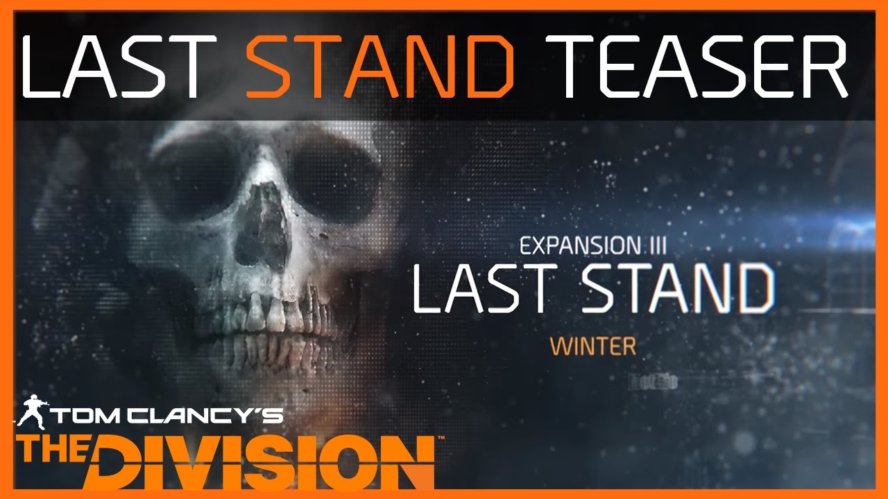 The Division | Last Stand DLC Teaser! - YouTube