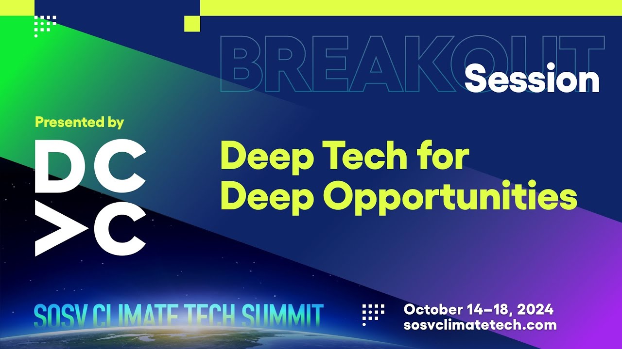 DCVC: Deep Tech for Deep Opportunities - YouTube