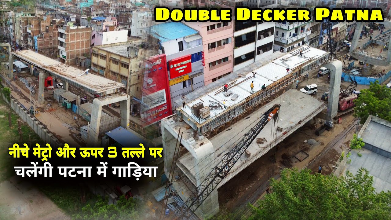 Double Decker Flyover Patna का दिखने लगा फाइनल लुक | Ashok Rajpath ...