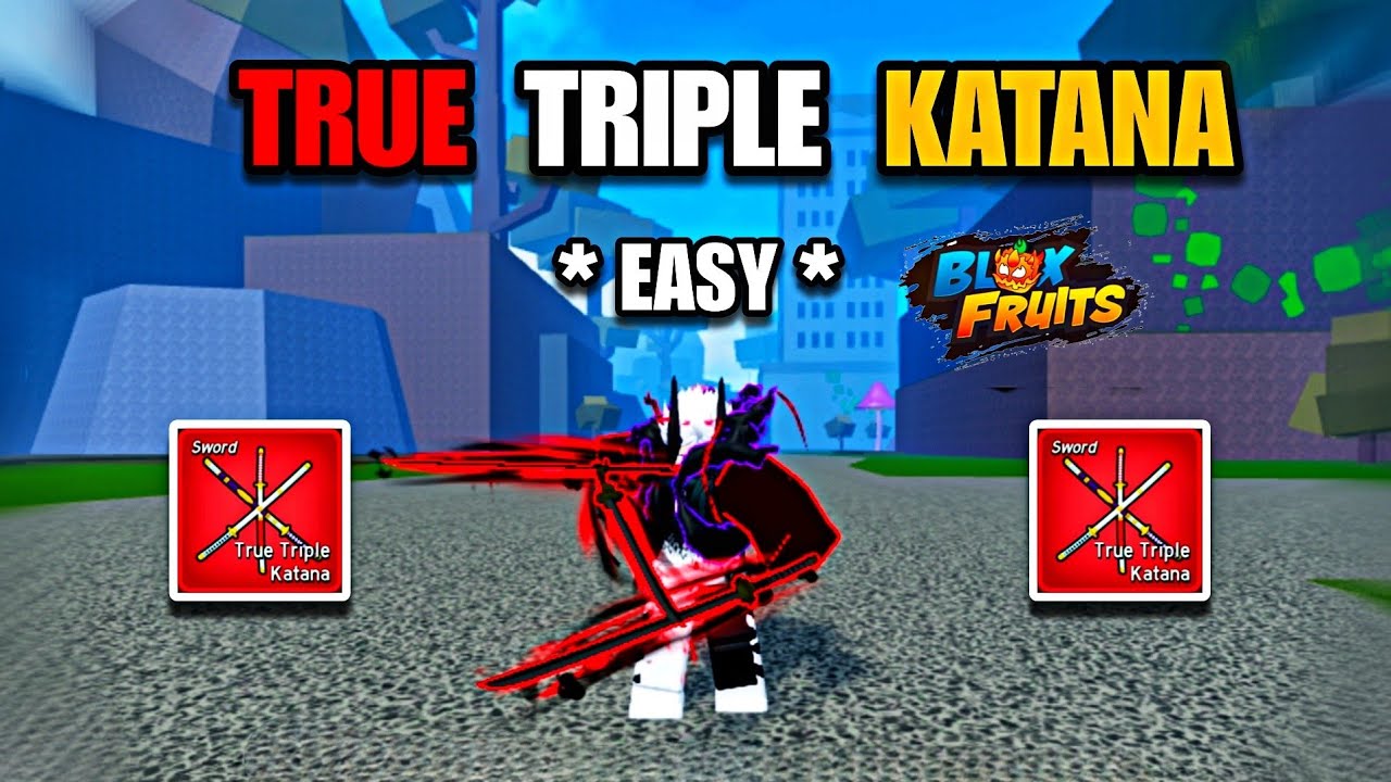 How To Get True Triple Katana (TTK) + Showcase (Blox Fruits) - YouTube