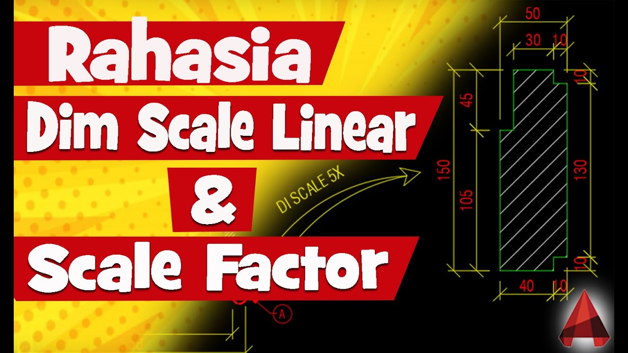 Cara Menggunakan Perintah Dim Scale Linear Dan Scale Factor Rahasia cara-menggunakan-perintah-dim-scale-linear-dan-scale-factor-rahasia