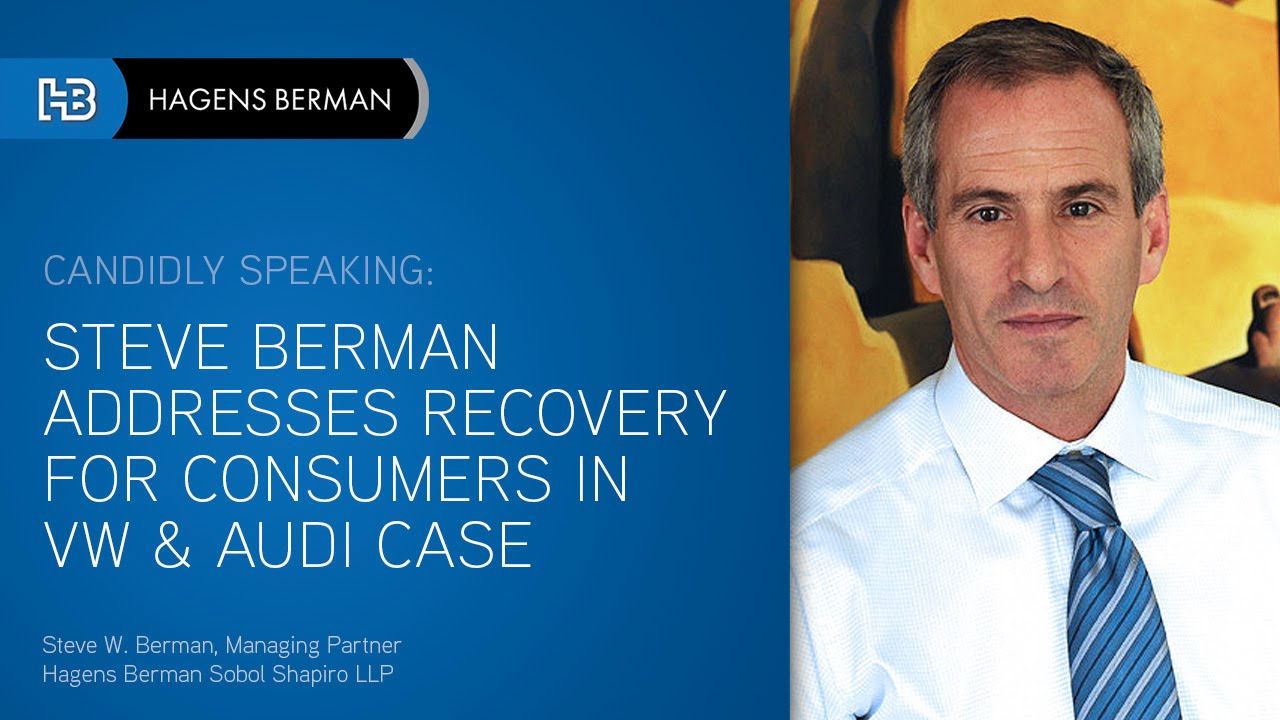 VW Lawsuit: Hagens Berman's Steve Berman Talks Recovery for Volkswagen ...
