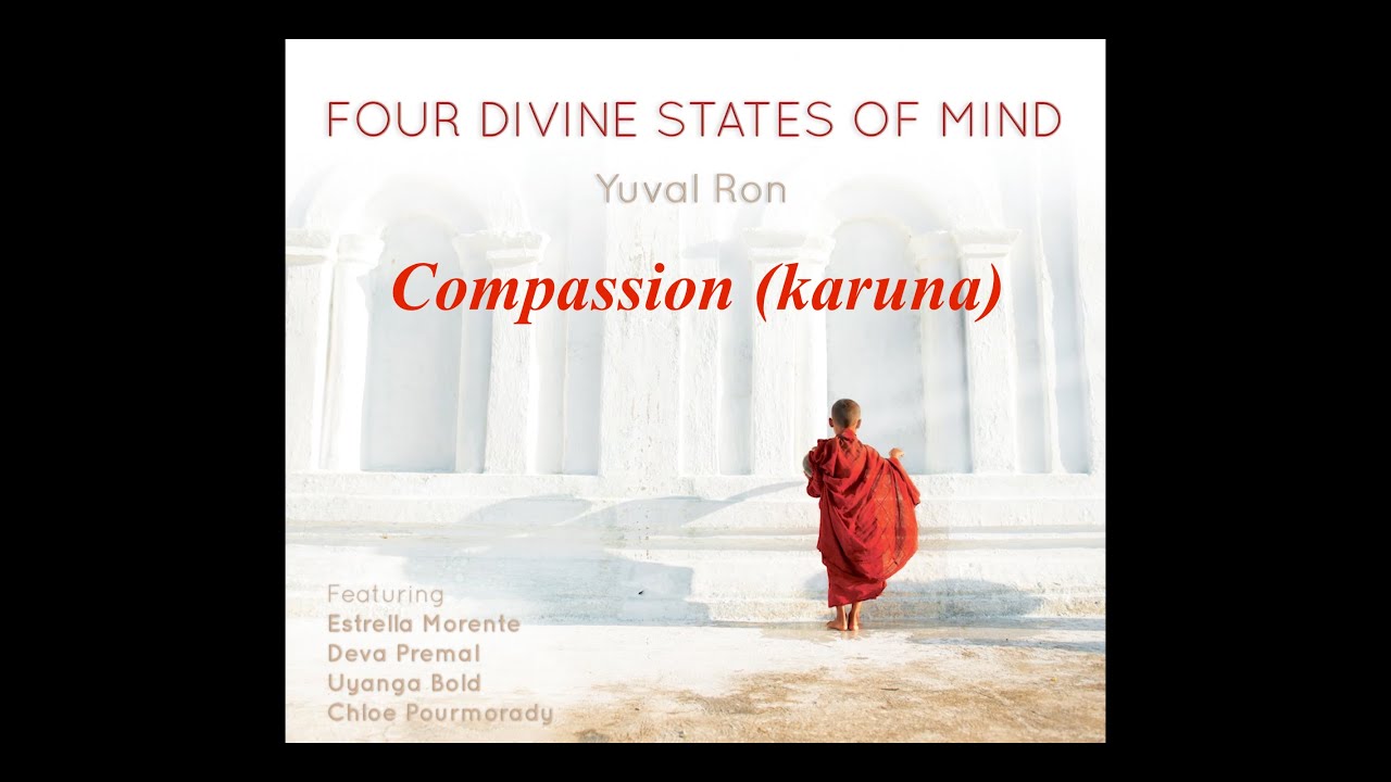 Compassion (Karuna) - from the album Four Divine States of Mind - YouTube