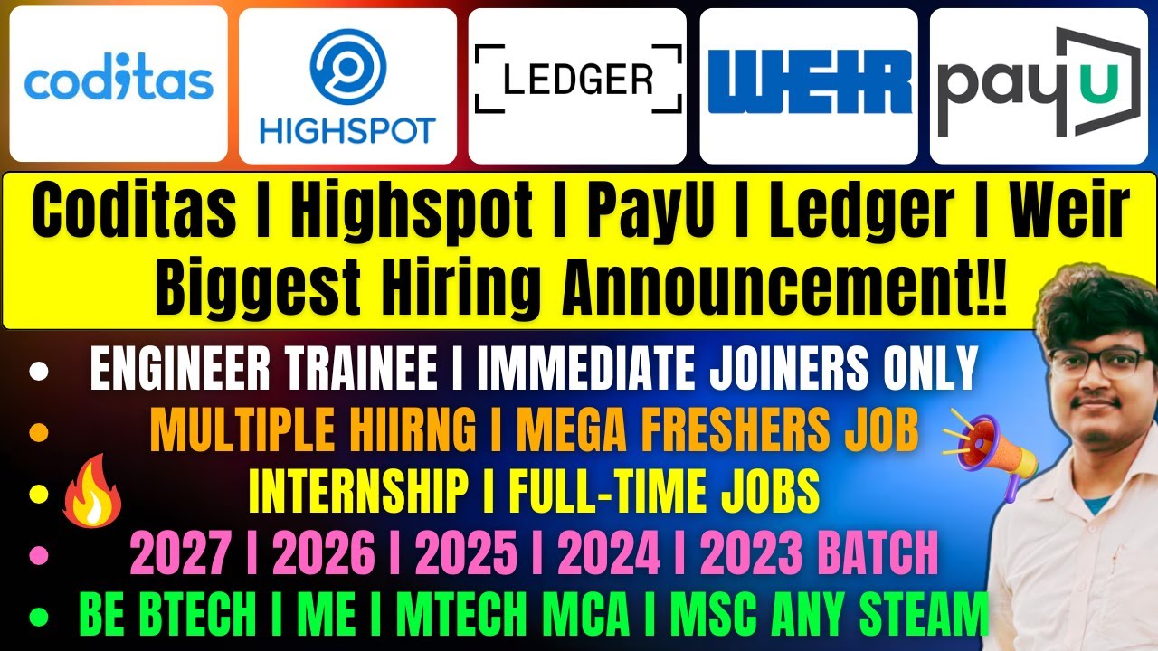 🔥Urgent 2027, 2026, 2025, 2024 Batch Hiring | Coditas, Highspot, PayU, Ledger, Weir OFF Campus ...