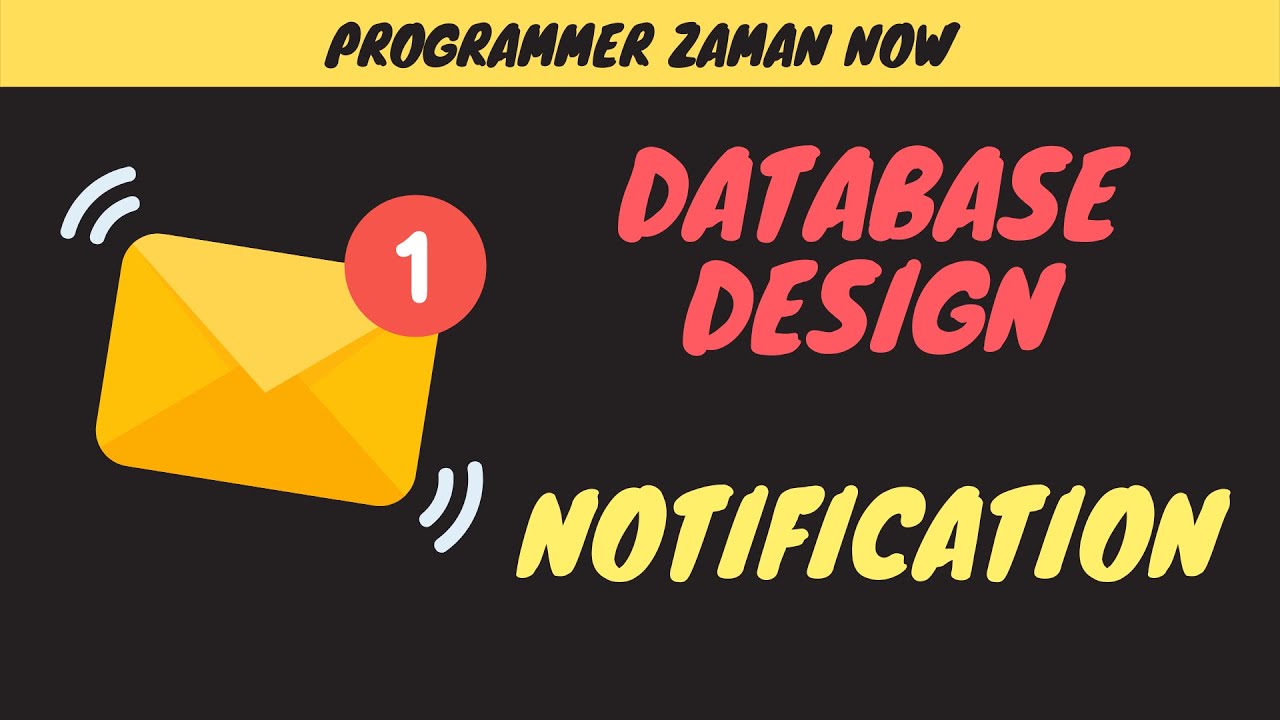 DATABASE DESIGN NOTIFICATION (BAHASA INDONESIA) - YouTube