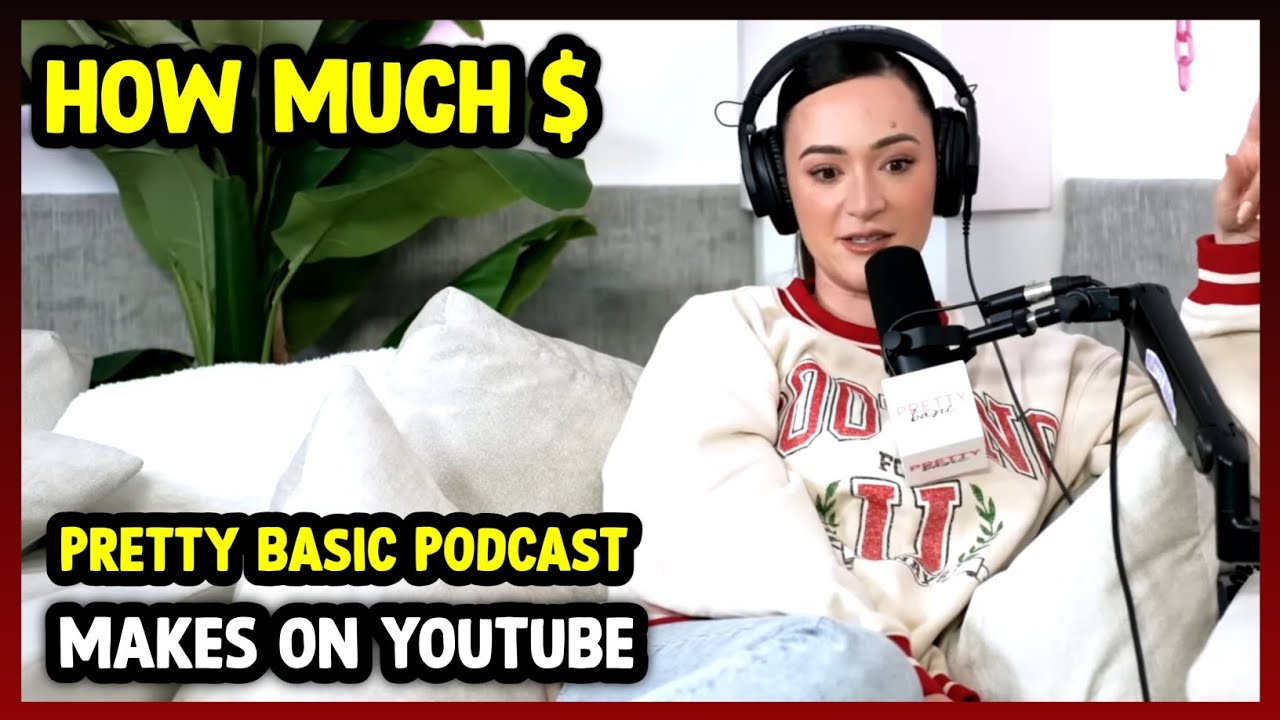 This Is How much money Pretty Basic Podcast makes on YouTube 2024 ...