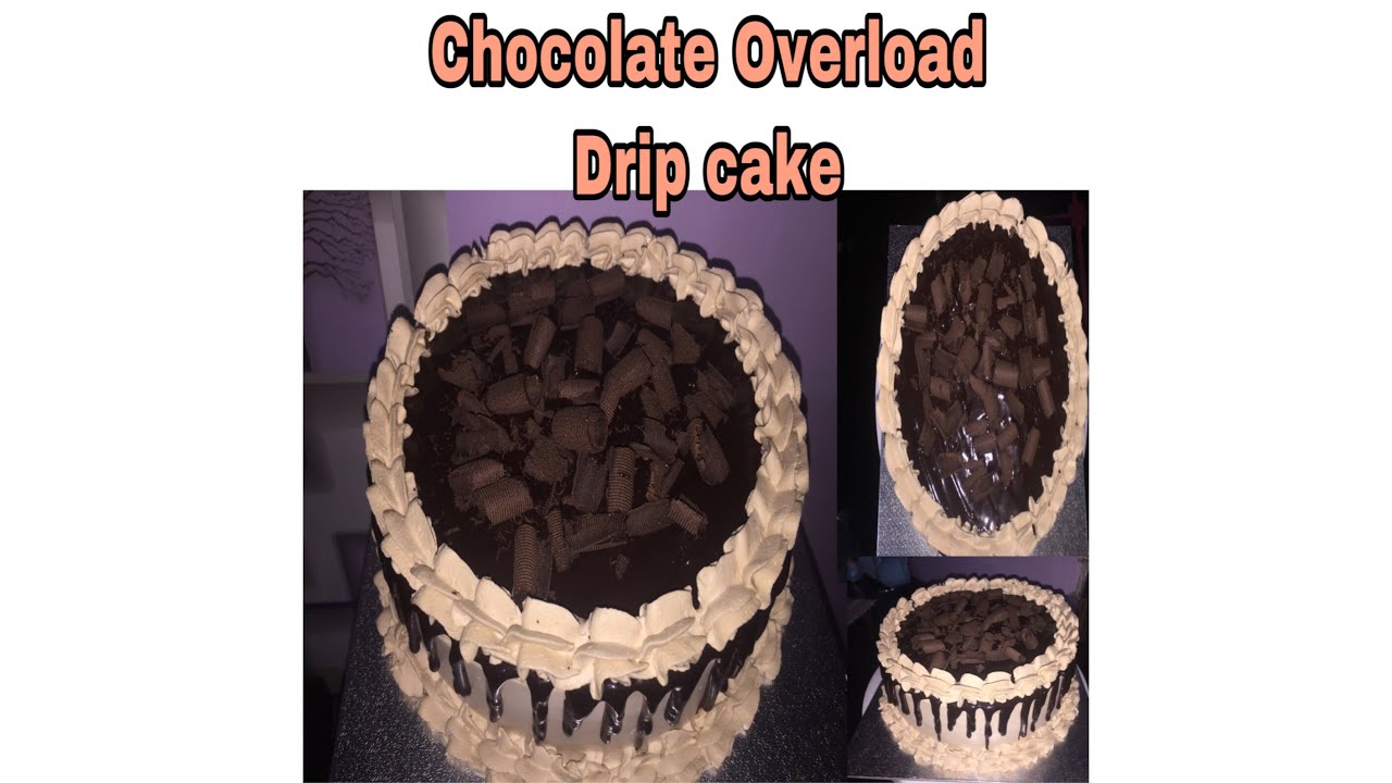 Chocolate Overload Drip Cake - YouTube