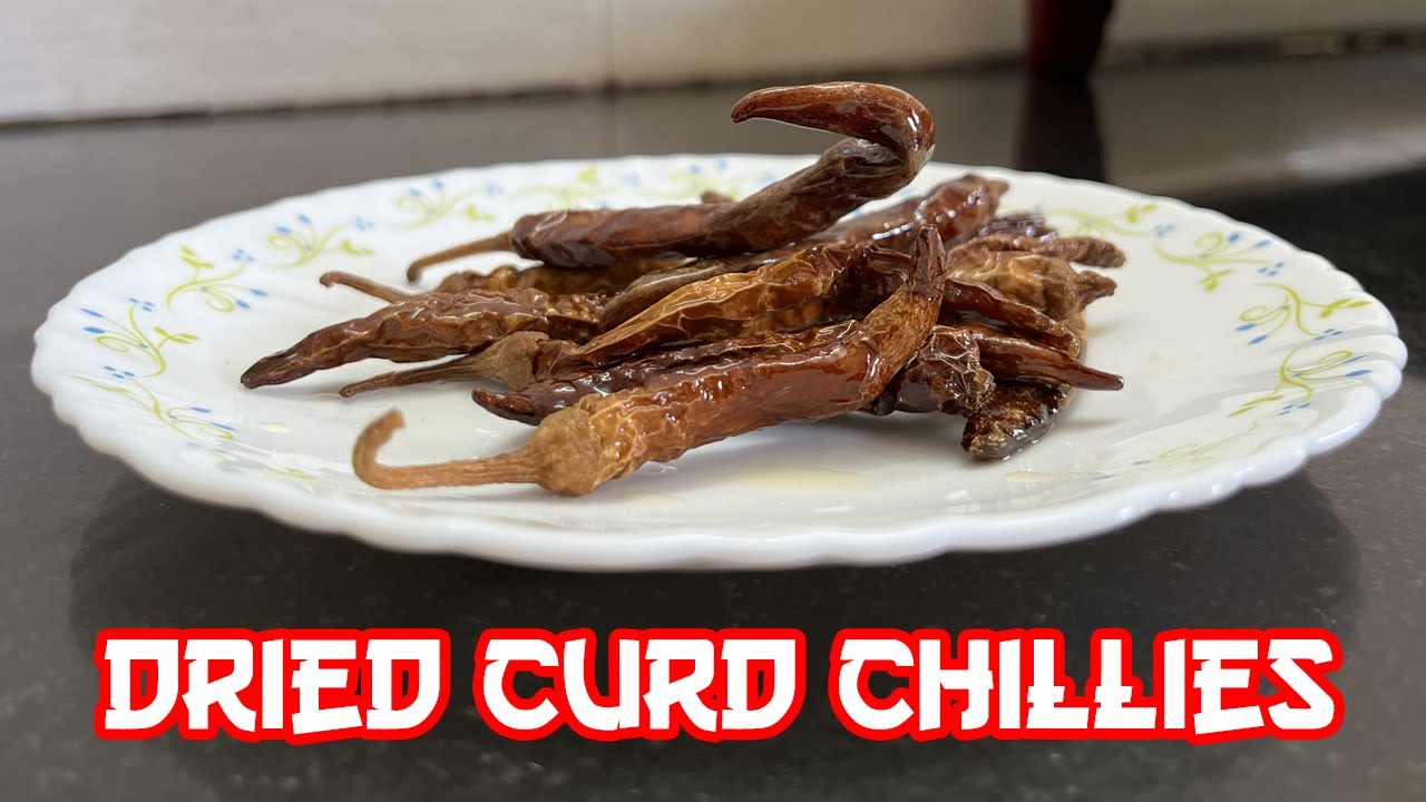 Fry Sun Dried Curd Chillies | Dried Yogurt Chilly Tastes Best with ...