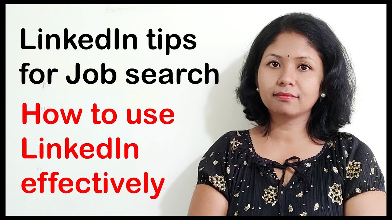 LinkedIn Tips for Job Search. How to use LinkedIn effectively. - YouTube