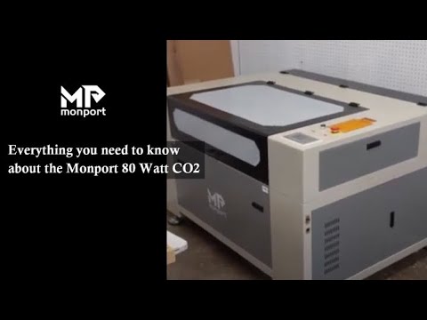 Everything you need to know about the Monport 80 Watt CO2 Laser! | # ...