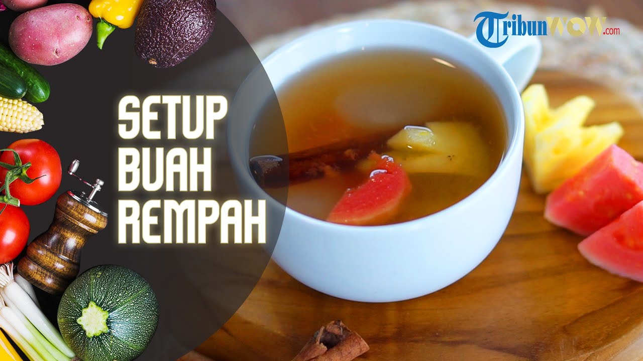 Resep Membuat Setup Buah Rempah, Rekomendasi Menu Buka Puasa - YouTube