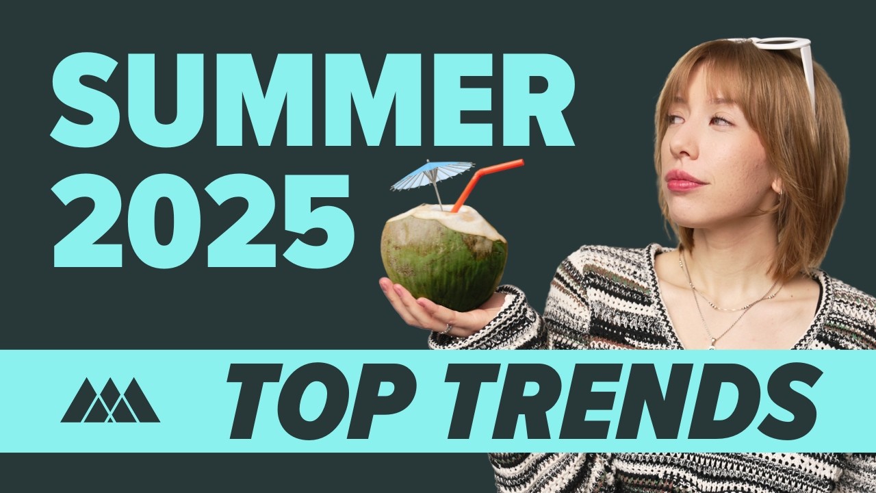 Top Summer 2025 Design Trends You Need to Know - YouTube