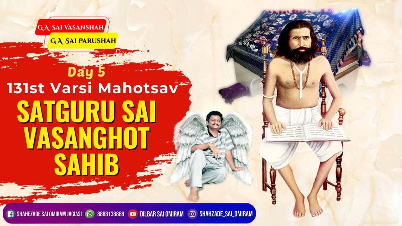 Day 5 | 131st Varsi Mahotsav || Satguru Sai Vasanghot Sahib #svsdarbar ...