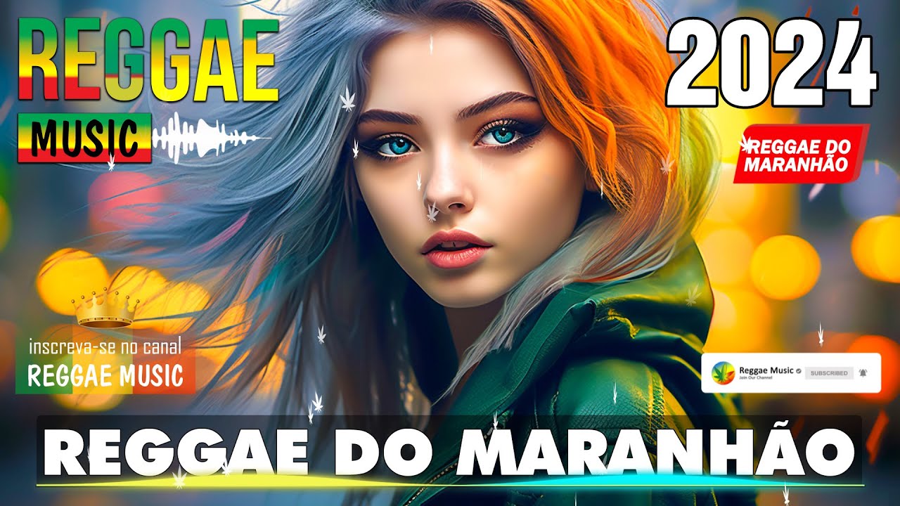 REGGAE DO MARANHÃO 2024 • Melhor Remix Internacional De Música Reggae ...