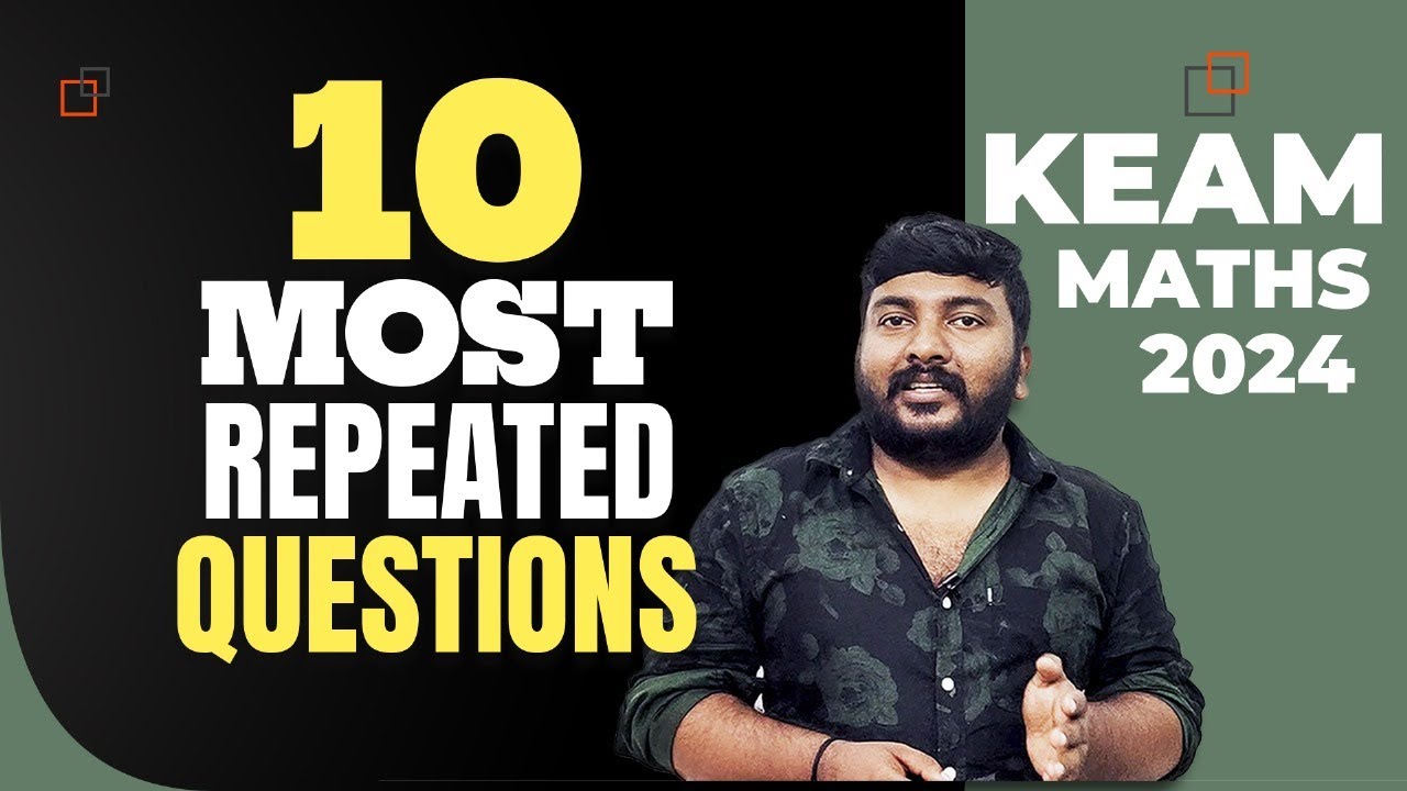 KEAM | 2024 | Maths | 10 Most Repeated Questions | Must Watch..!! 🔥💯💪 ...