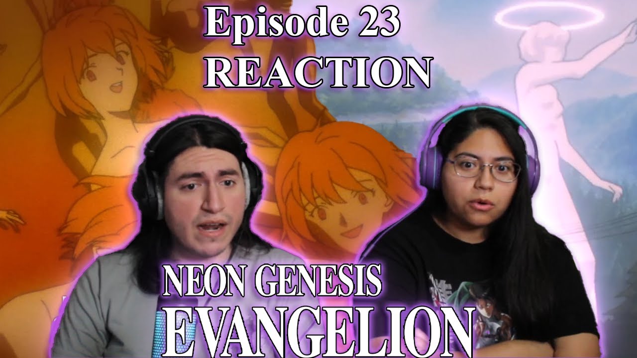 We Were Right! But This is SAD! - Neon Genesis Evangelion - Episode 23 ...