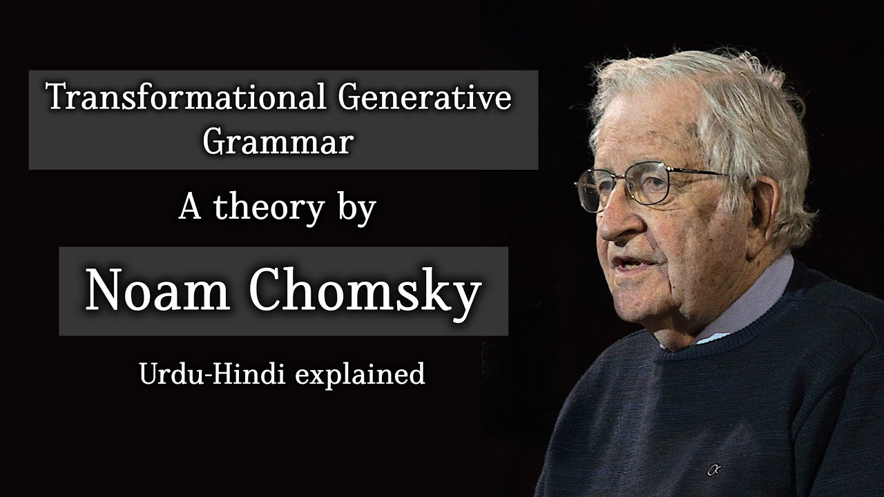 Transformational Generative Grammar | Noam Chomsky’s Linguistic ...