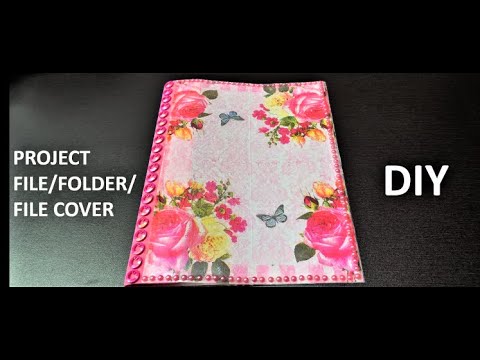 Project file/Folder/File Cover Making Idea-6 using Paper Napkins For ...