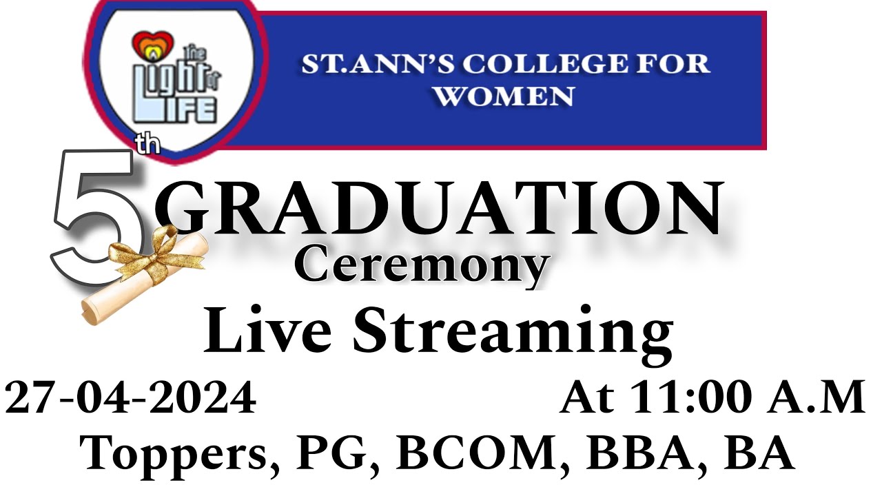 5th GRADUATION Ceremony, St.Ann's College for Women,Mehdipatnam ...