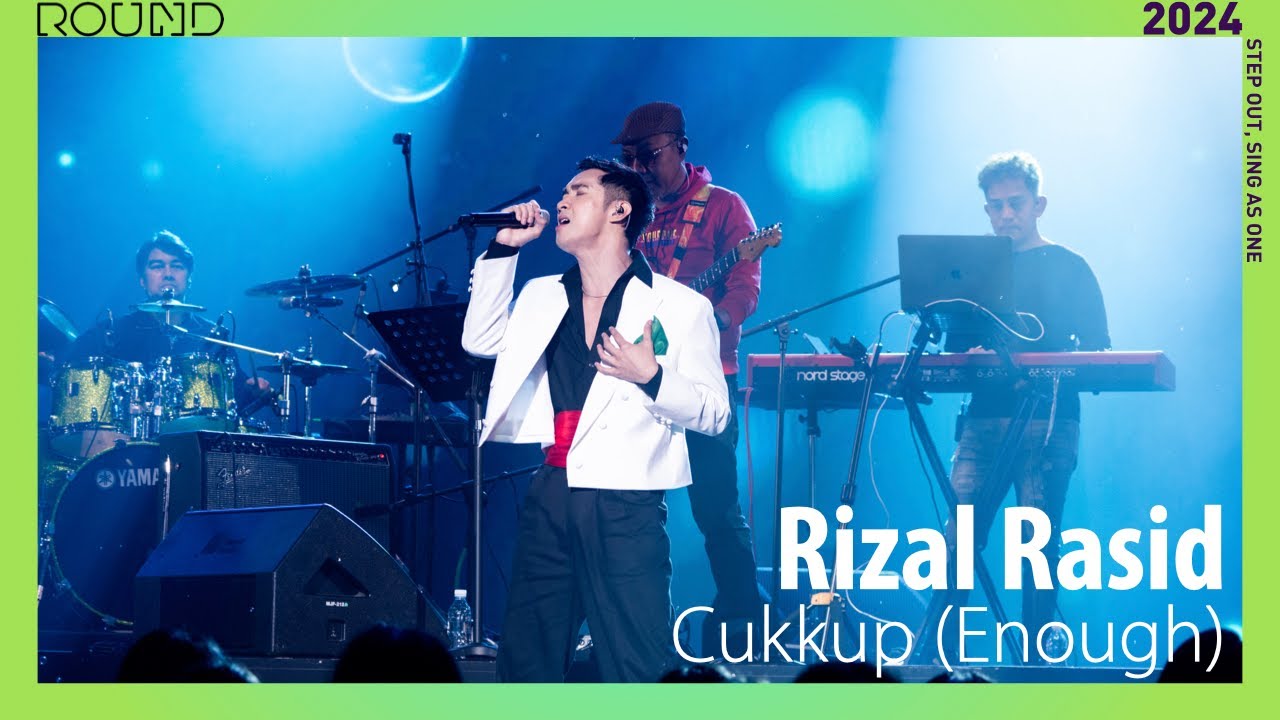 (4K) [2024 ROUND FESTIVAL] 🇧🇳Rizal Rasid - Cukkup (Enough) - YouTube