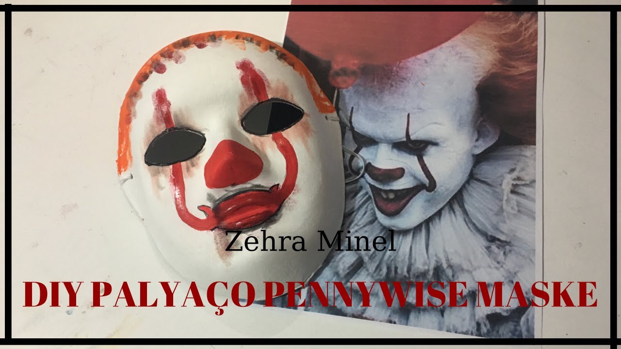 DIY IT FİLMİ PENNYWISE MASKE - YouTube