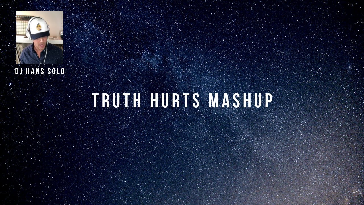 hans truth hurts mashup - YouTube