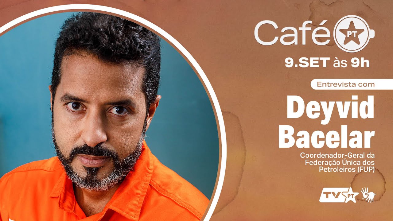 Café PT 09/09 | Entrevista com Deyvid Bacelar - YouTube
