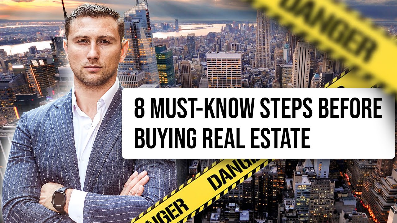 How to Buy Real Estate Properly? 8 Essential Steps From Real Estate ...